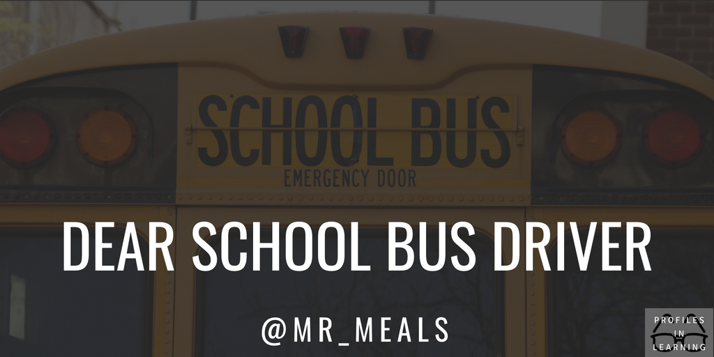 Dear School Bus Driver – Perennial Educator